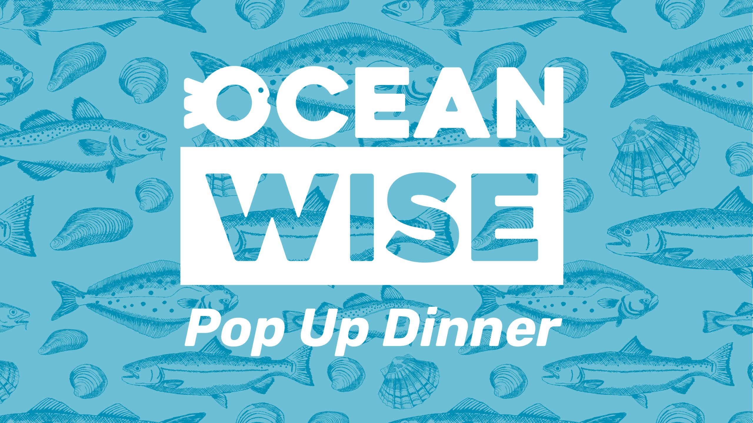 Ocean Wise Pop Up Dinner x Chef Ned Bell